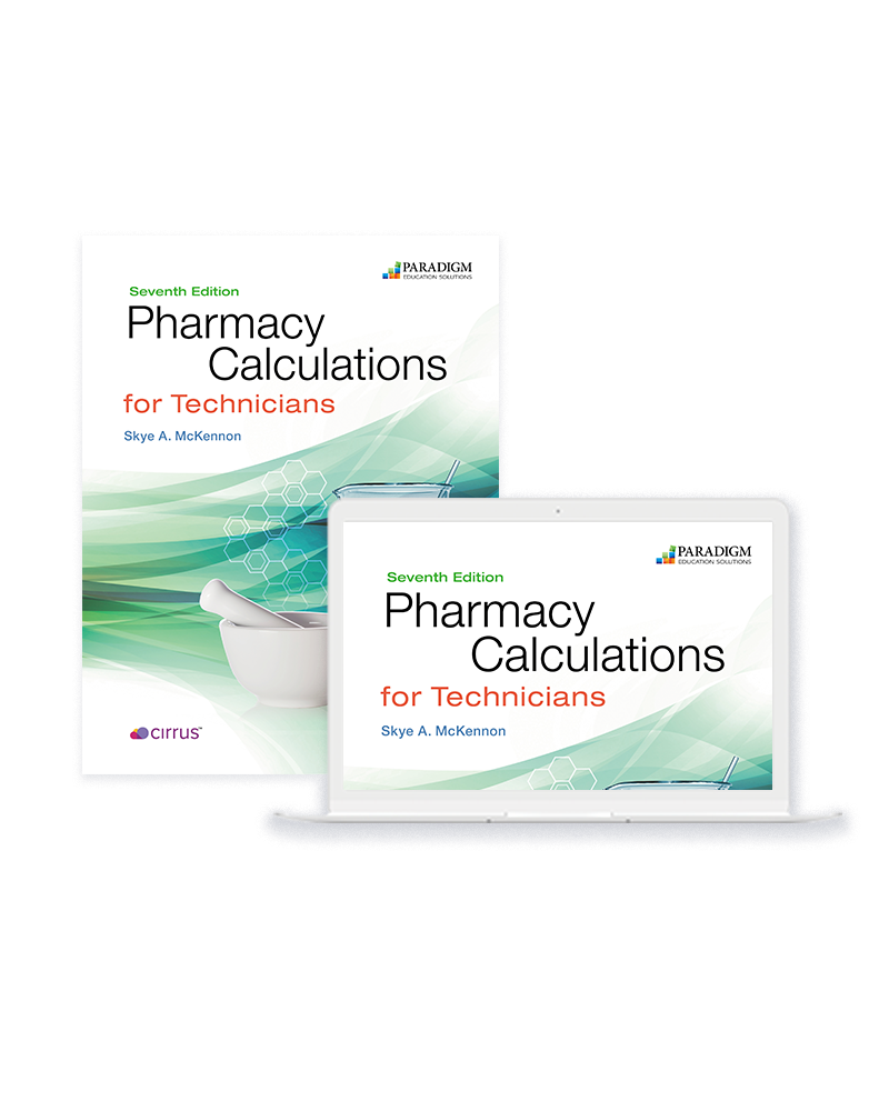 Pharmacy Calculations for Technicians, Seventh Edition | Paradigm Education